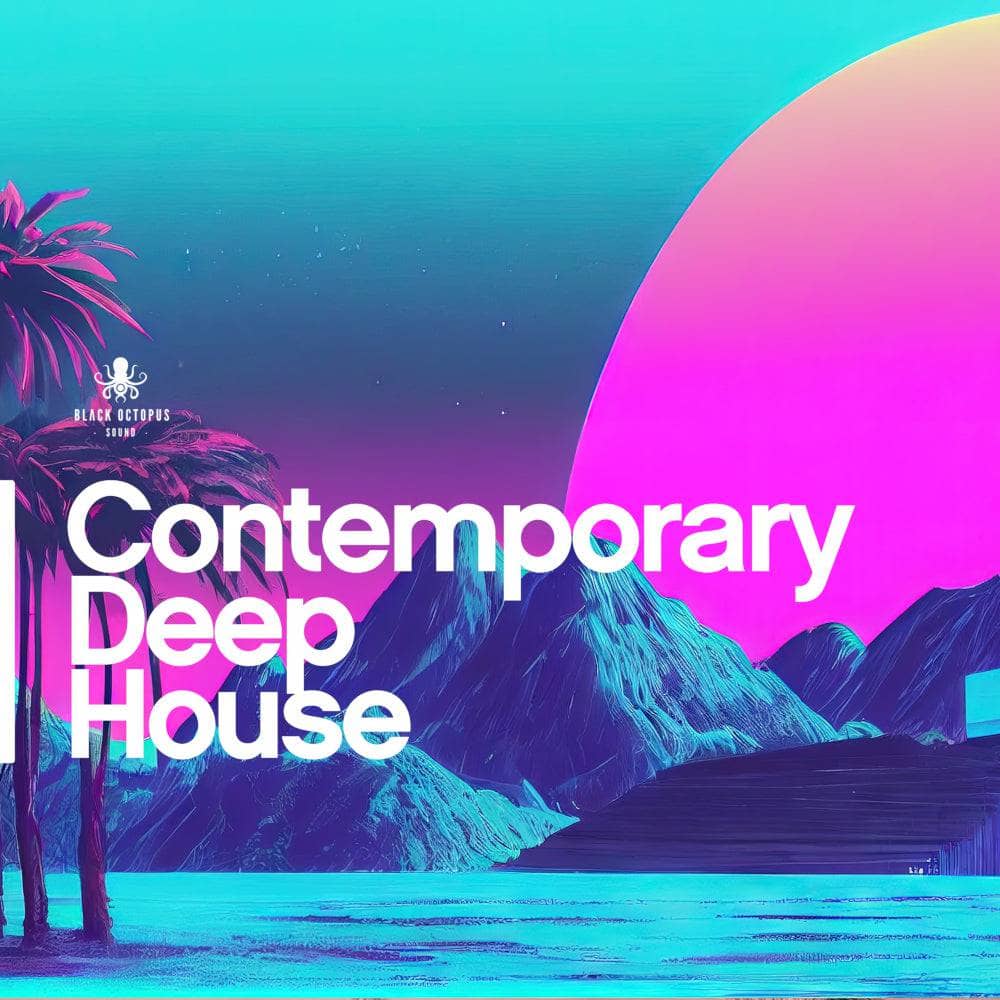 Contemporary Deep House | Modern Producers
