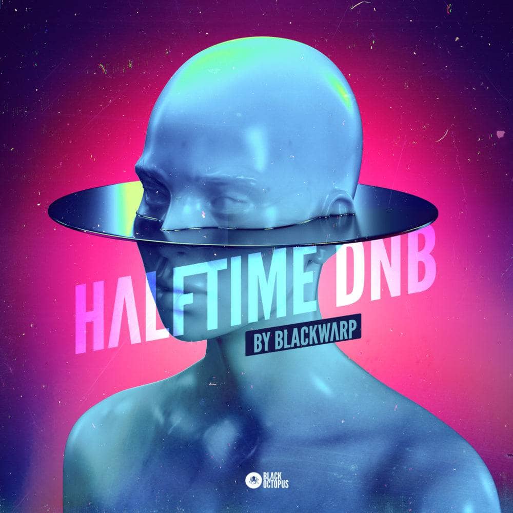 Halftime DNB Vol 1 by Blackwarp | Modern Producers