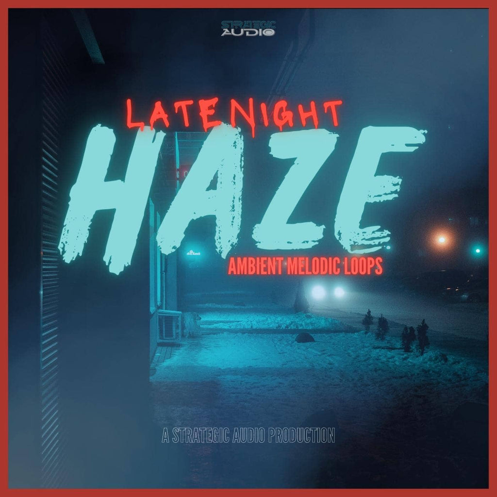 Late Night Haze: Ambient Melodic Loops | Modern Producers